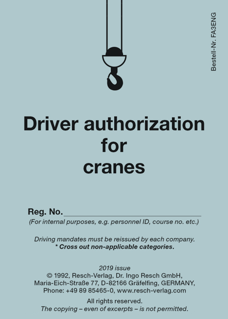 Staplerschein, Staplerfahrer, Kranführer - Driver authorization for cranes